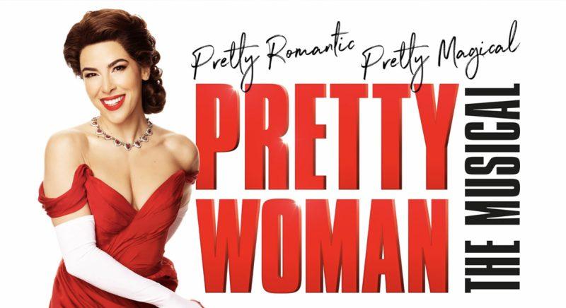 Big night out. Big. HUGE. PRETTY WOMAN: THE MUSICAL returns for a major ...