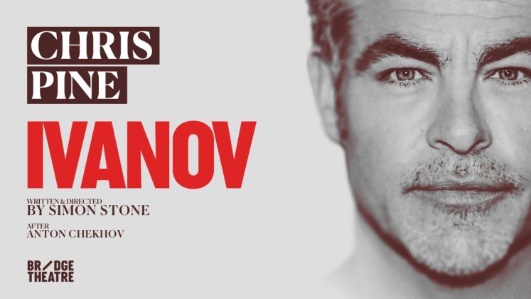 Chris Pine to star in Ivanov at London’s Bridge Theatre - Artspod